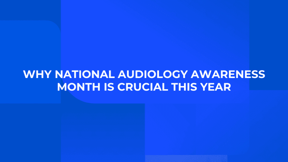Why National Audiology Awareness Month is Crucial This Year | Pacific ...